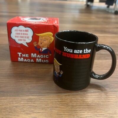 Donald Trump MAGA 11 Oz Mug You Are The Best HUSBAND Heat Activated Mug ...
