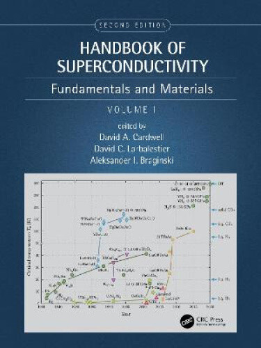 Handbook of Superconductivity: Fundamentals and Materials, Volume One ...