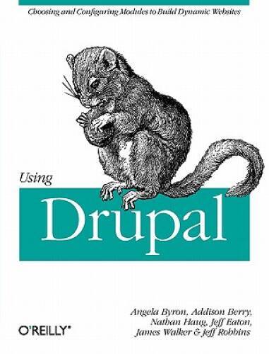 Using Drupal - Paperback By Angela Byron - GOOD | eBay