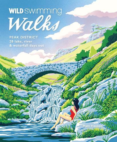 Matt Heason Wild Swimming Walks Peak District (Paperback) (UK IMPORT ...