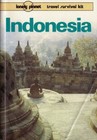 Indonesia: A Travel Survival Kit (Lonely Planet Indonesia: Trave ...