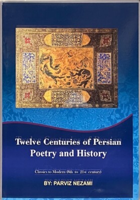 Twelve Centuries of Persian Poetry & History / Nezami / 2021 pb | eBay