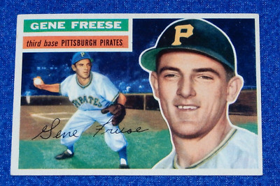 Gene Freese * 1956 Topps Baseball #46 WB 🏴‍☠️ Pittsburgh Pirates 🏴‍☠ ...