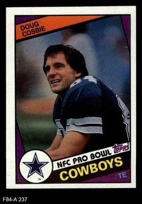 1984 Topps #237 Doug Cosbie Cowboys Santa Clara 8 - NM/MT | eBay