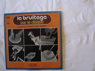 Le bruitage par le Disque : Michelle Finger - Paul Robert - Joe Noel ...