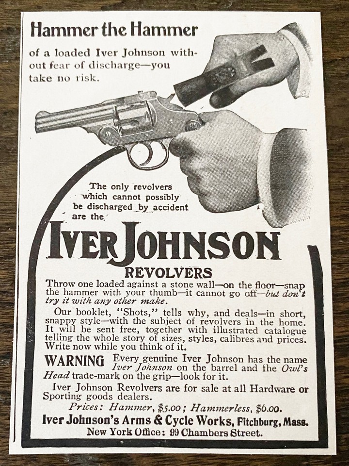 1905Vtg Gun Print Ad~IVER JOHNSON ARMS Hammer The Safety Revolver ...