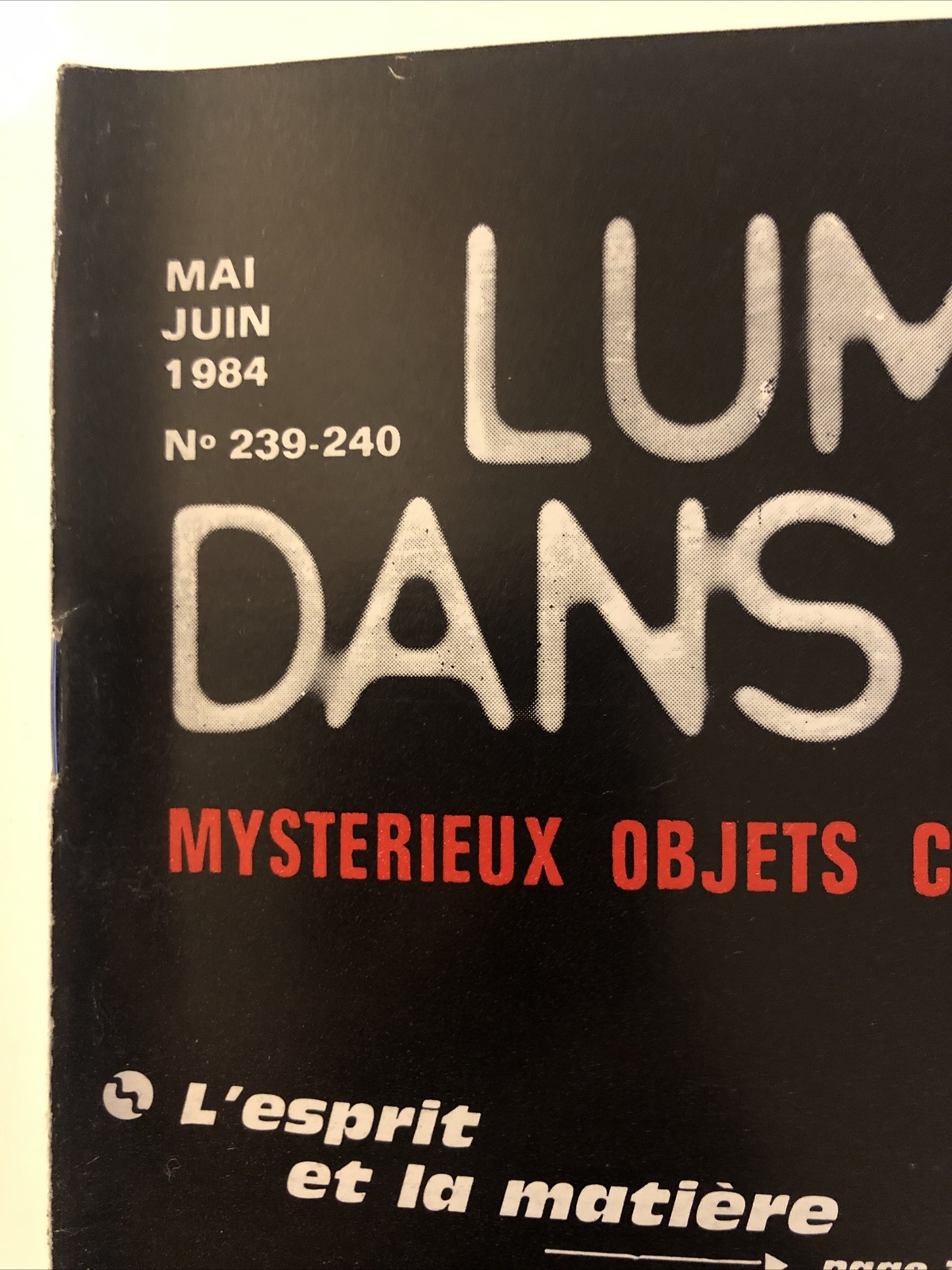 REVUE LUMIERES DANS LA NUIT N° 239-240 UFOLOGIE OVNI SOUCOUPES VOLANTES ...
