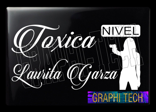 TOXICA NIVEL LAURITA GARZA STICKER CALCOMANIA DECAL PEGATINA CALCA new ...