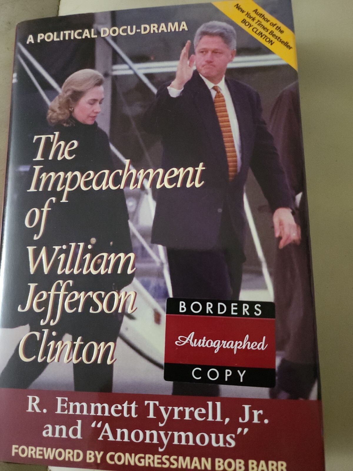 Signed 1st The Impeachment of William Jefferson Clinton by R Emmett ...