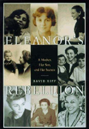 Eleanor's Rebellion: A Mother, Her Son, and Her Secret by David Siff ...