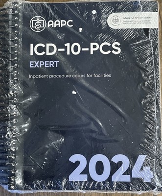ICD-10-PCS 2024 Expert: The Complete Official Code Book (AAPC) BRAND ...
