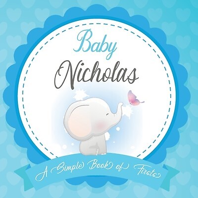 Baby Nicholas Simple Book Firsts First Year Baby Book Per by Publishing ...