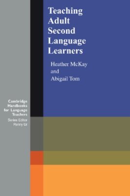 Teaching Adult Second Language Learn..., Mckay, Heather 9780521649902| eBay