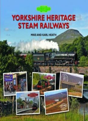 Yorkshire Heritage Steam Railways, Heath, Heath 9780857042613 Free ...