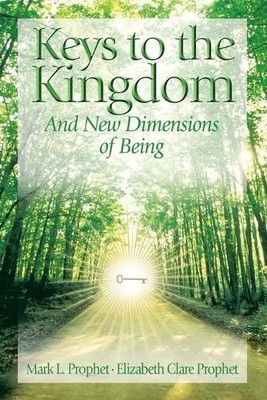 Elizabeth Clare Prophet Mark L. Prophet Keys to the Kindgom (Tascabile ...