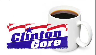 Clinton Gore President Election Bumper Sticker Design 11oz. Ceramic ...
