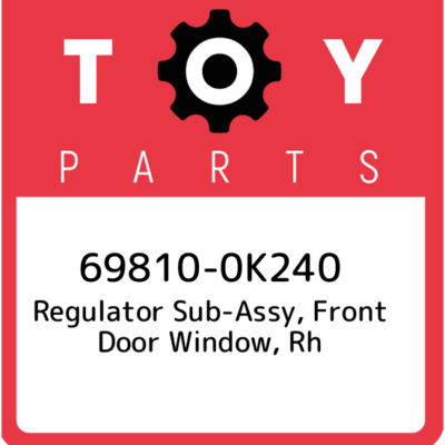 69810-0K240 Toyota Regulator sub-assy, front door window, rh 698100K240 ...