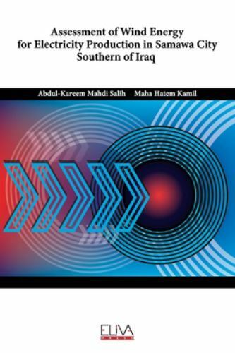 Assessment of Wind Energy for Electricity Production in Samawa City ...