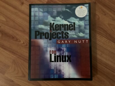 KERNEL PROJECTS FOR LINUX By Gary Nutt **BRAND NEW** 9780201612431| eBay