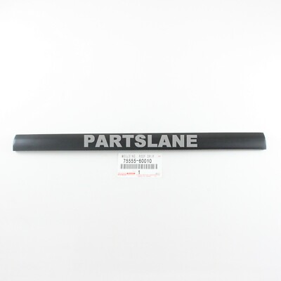 75555-60010 Toyota OEM Genuine MOULDING, ROOF DRIP SIDE FINISH, CENTER ...