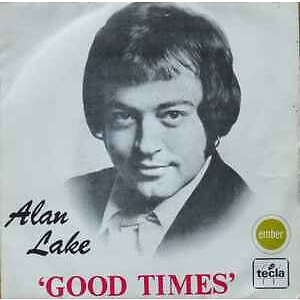 Alan Lake Good Times - 45T x 1 | eBay