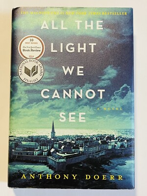 All the Light We Cannot See : A Novel by Anthony Doerr (2014, Hardcover ...