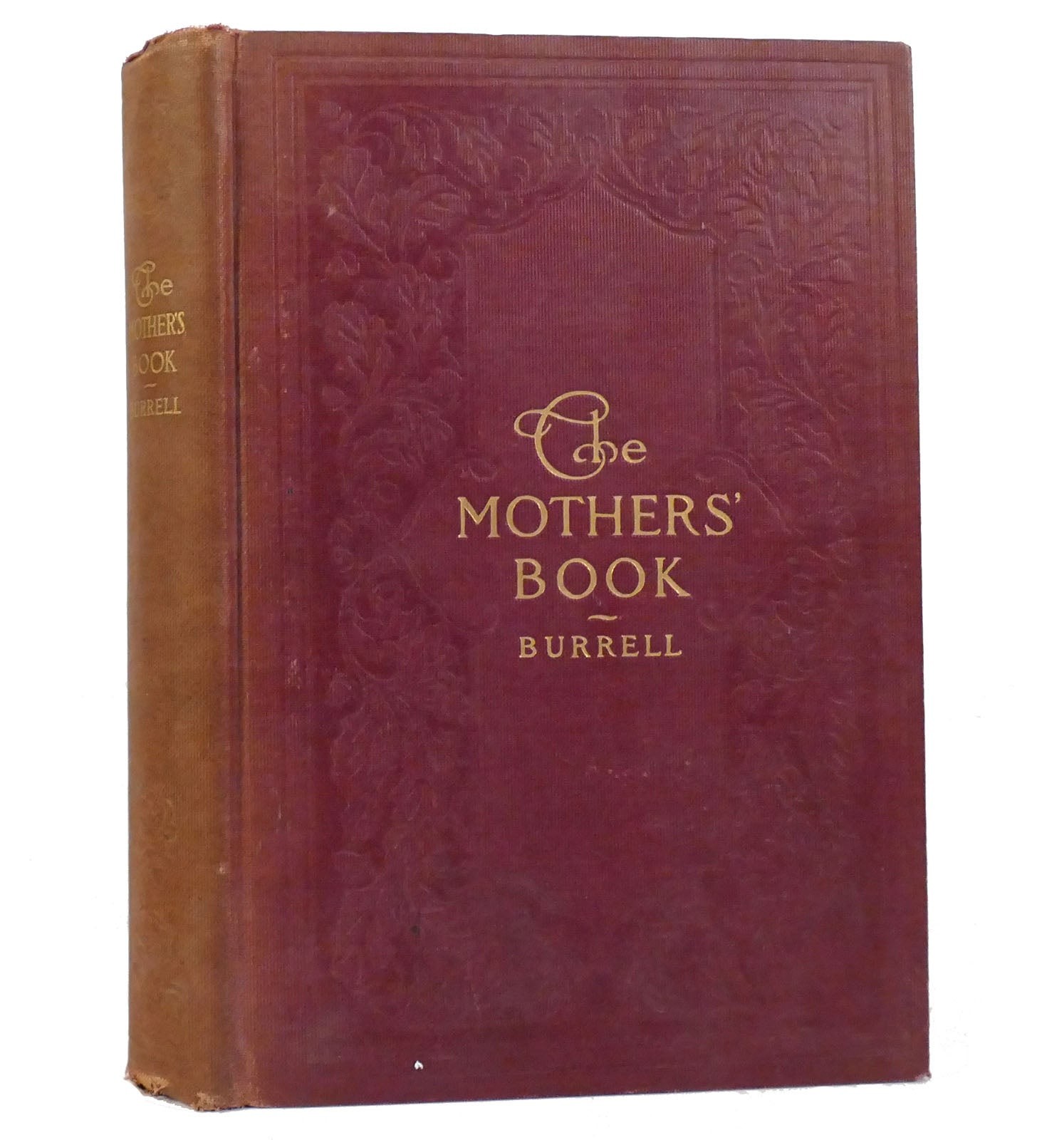 Caroline Benedict Burrell THE MOTHERS' BOOK 1st Edition 1st Printing | eBay