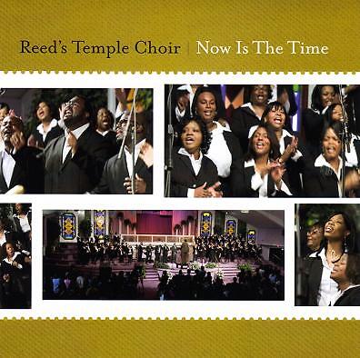 Now Is The Time - Reed's Temple Choir - CD 27072805722| eBay