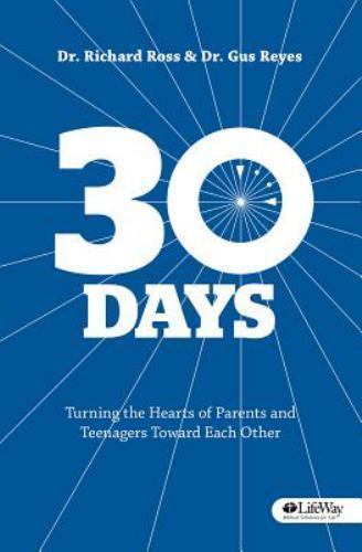 30 Days: Turning the Hearts of Parents & Teenagers Toward Each Other by ...