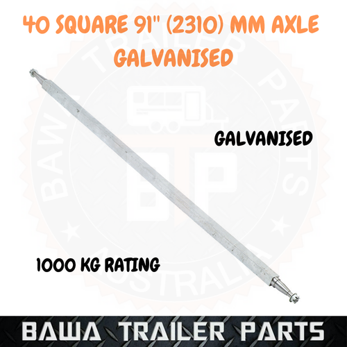 Galvanised 40mm Square Axle 91" long (2310mm)! 1000kg rating! Trailer ...