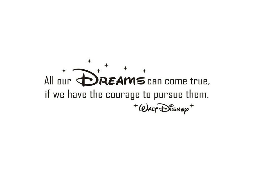 Dreams Come True Quotes Disney
