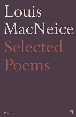 Selected Poems by Louis MacNeice (Paperback, 2007) 9780571233816 | eBay UK
