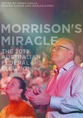 Morrison's Miracle: The 2019 Australian Federal Election by Anika Gauja ...