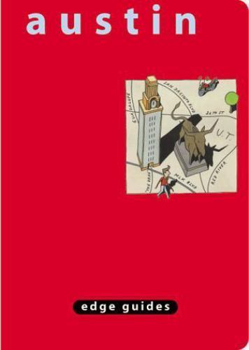 Edge Austin by Longstreet Press Staff and Balliett and Fitzgerald Staff ...