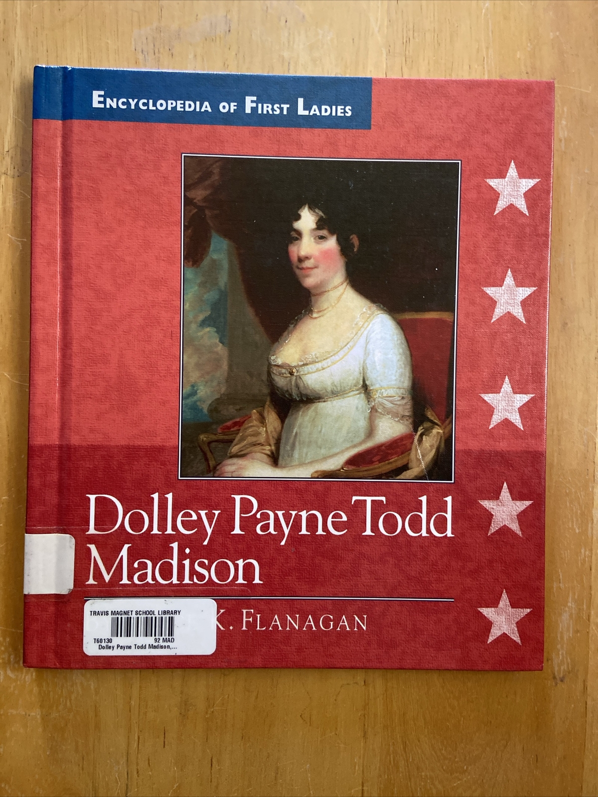 Encyclopedia of First Ladies Dolley Payne Todd Madison by Alice ...