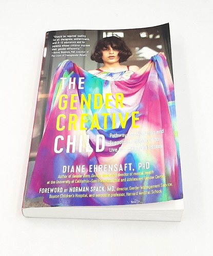 The Gender Creative Child. Paperback Book by Diane Ehrensaft VGC | eBay