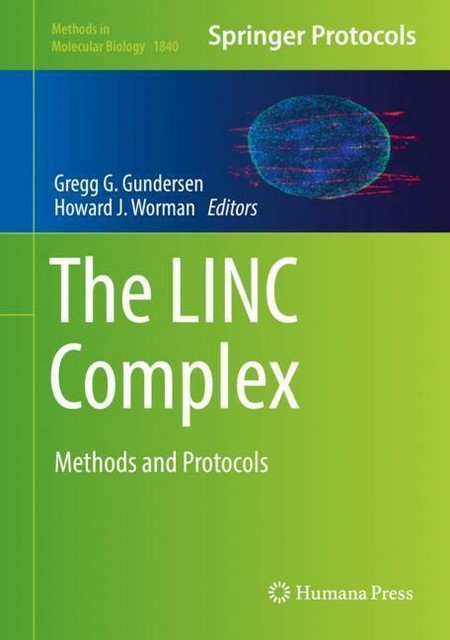 The Linc Complex von Gregg G. Gundersen Howard J. Worman (2018 ...