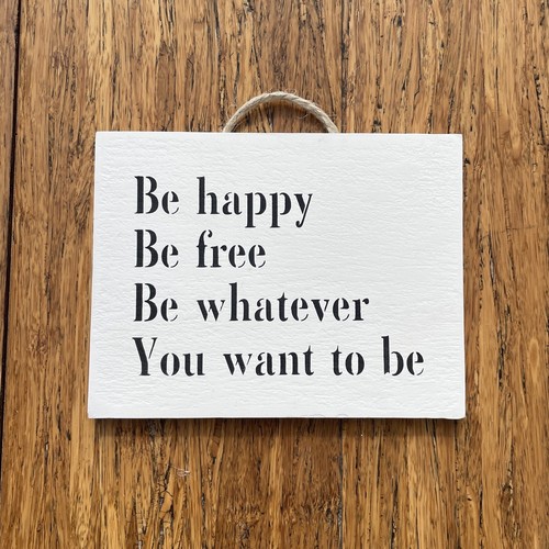 Be Happy Inspirational Small Gifts Affirmation Sign 15cm x 12cm ...