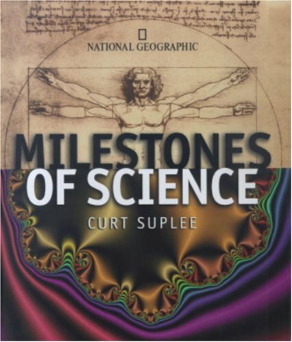 Milestones of Science: The History of Humankind's Greatest Ideas ...