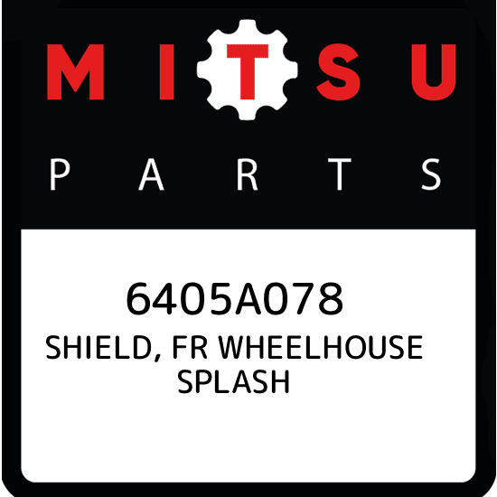 6405A078 Mitsubishi Shield, fr wheelhouse splash 6405A078, New Genuine ...