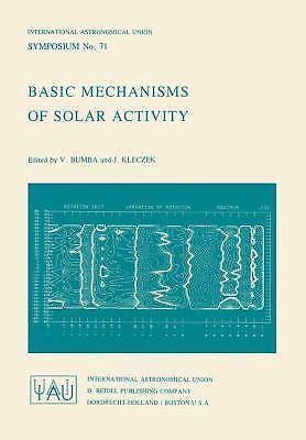 Basic Mechanisms of Solar Activity by Josip Kleczek (1976, Hardcover ...