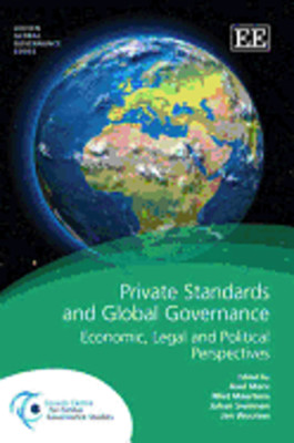 Private Standards and Global Governance: Economic, Legal and Political ...