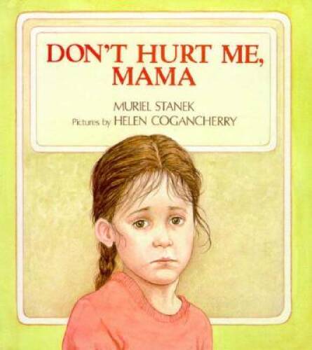 Don't Hurt Me, Mama - Hardcover By Stanek, Muriel - GOOD 9780807516898 ...