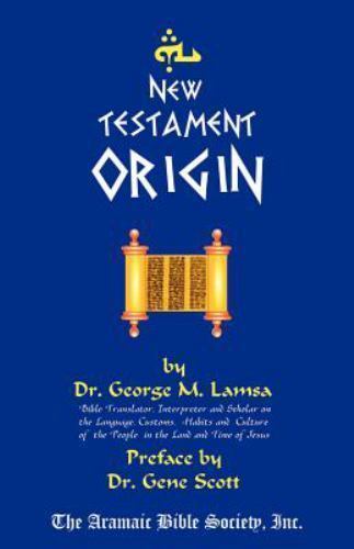 New Testament Origin by M. George Lamsa (2000, Perfect) for sale online ...