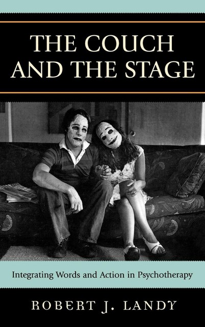 The Couch And The Stage von Robert J. Landy (2007, Gebundene Ausgabe ...