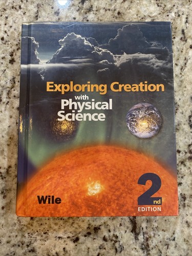 Exploring Creation with Physical Science 2nd Edition, Textbook by Jay ...