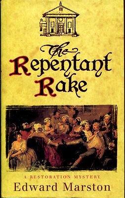 The Repentant Rake by Edward Marston-UK 1st Ed./DJ-2002-Redmayne & Bale ...
