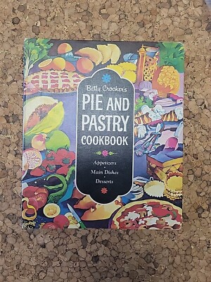 Betty Crocker's Pie and Pastry Cookbook 1st Edition 1st Printing 1968 ...