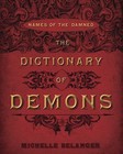 The Dictionary of Demons: Names of the Damned [ paperback ] Belanger ...