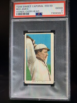 1909-11 T206 Red AMES SWEET CAPORAL PSA 2 Good Hands Over Head N Y Natl ...